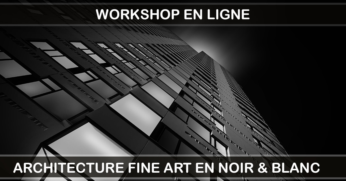 Workshop en ligne - Architecture Fine Art en noir & blanc (REPLAY) - David Duchens photographie